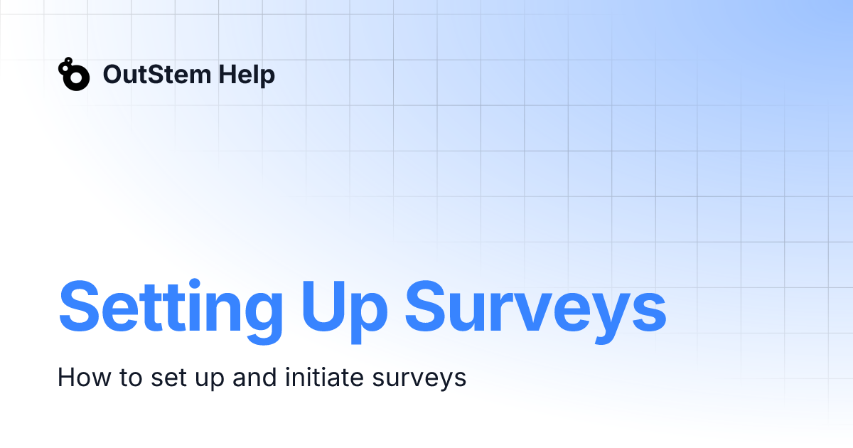 Setting Up Surveys | OutStem Help