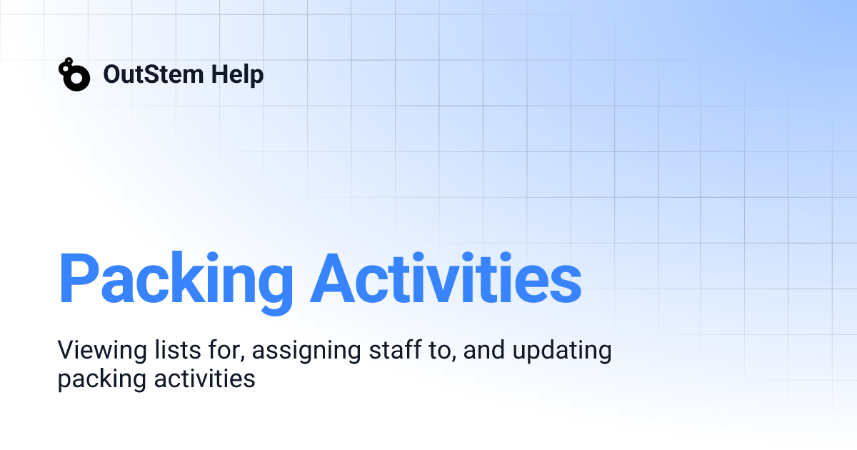 Packing Activities | OutStem Help